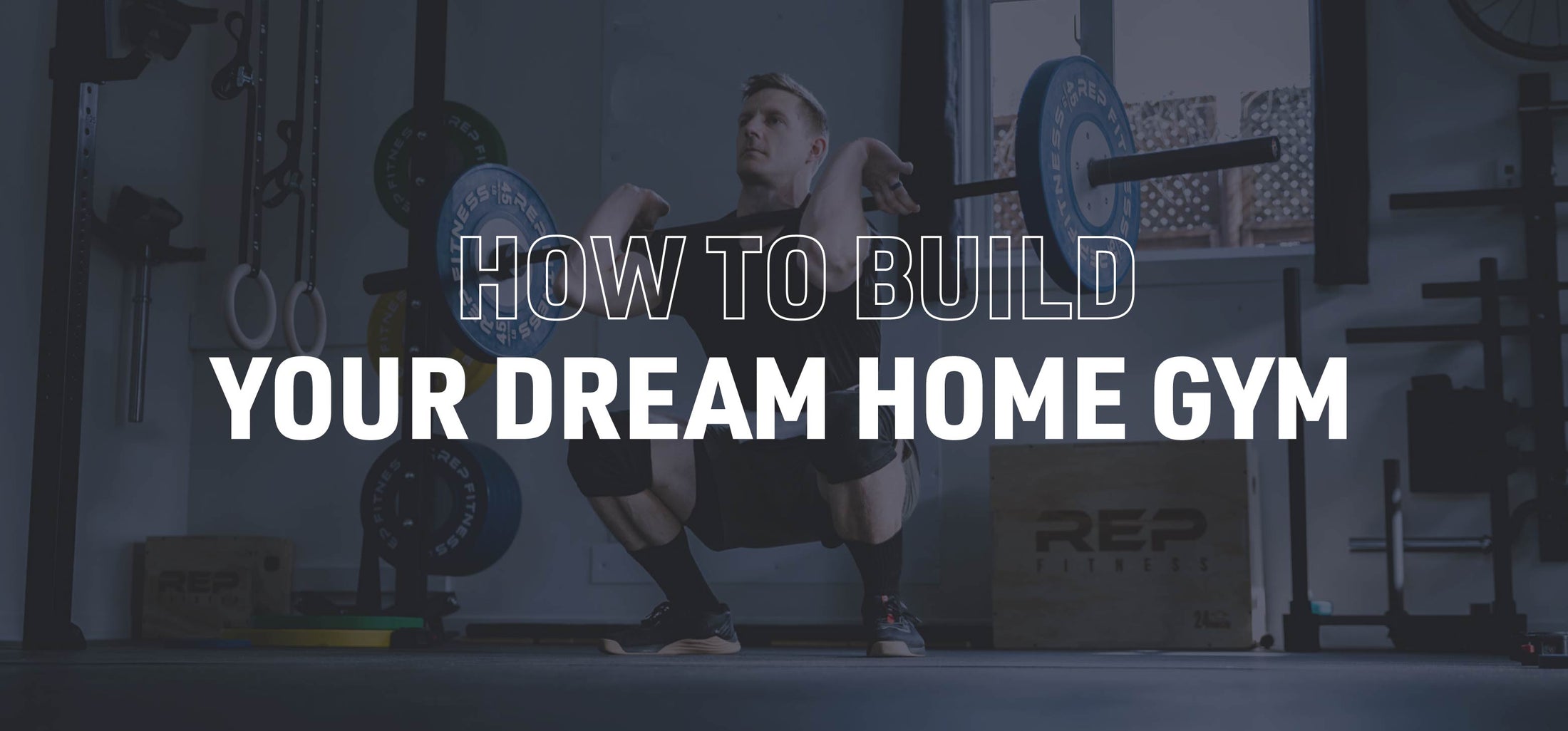 Building a Home Gym: Everything You Need to Know – REP Fitness
